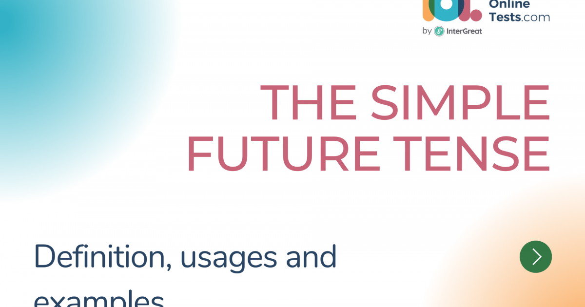 The Simple Future Tense | IELTS Online Tests