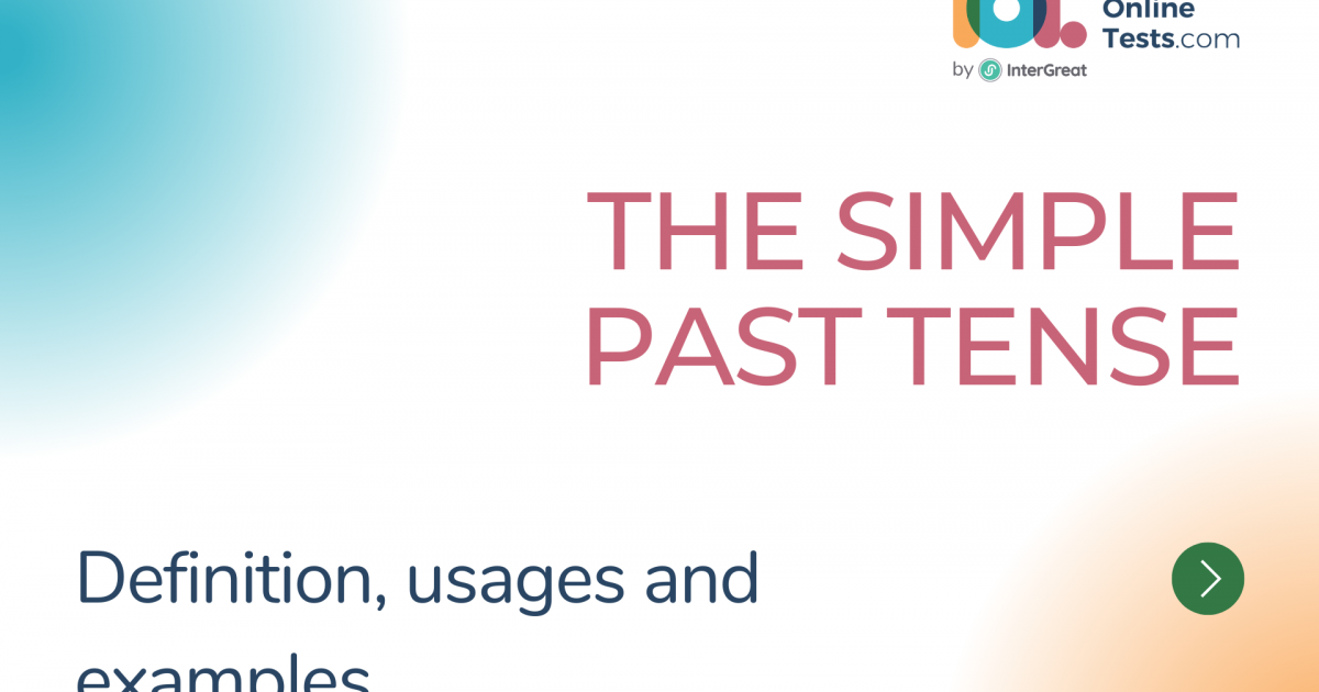The simple past tense | IELTS Online Tests