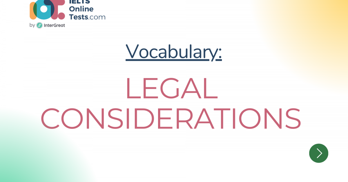 Legal considerations | IELTS Online Tests